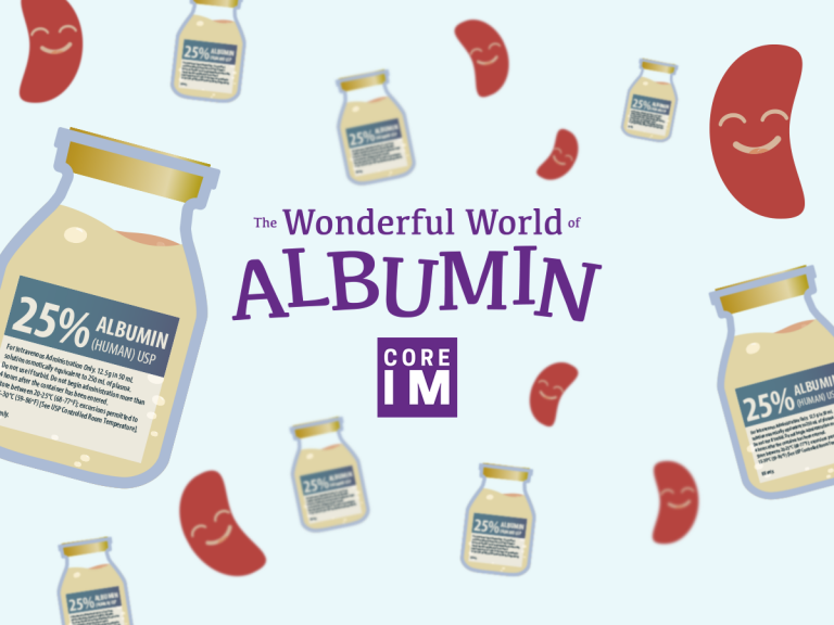 Core IM Podcast: Mind the Gap on Albumin in SBP – Clinical Correlations